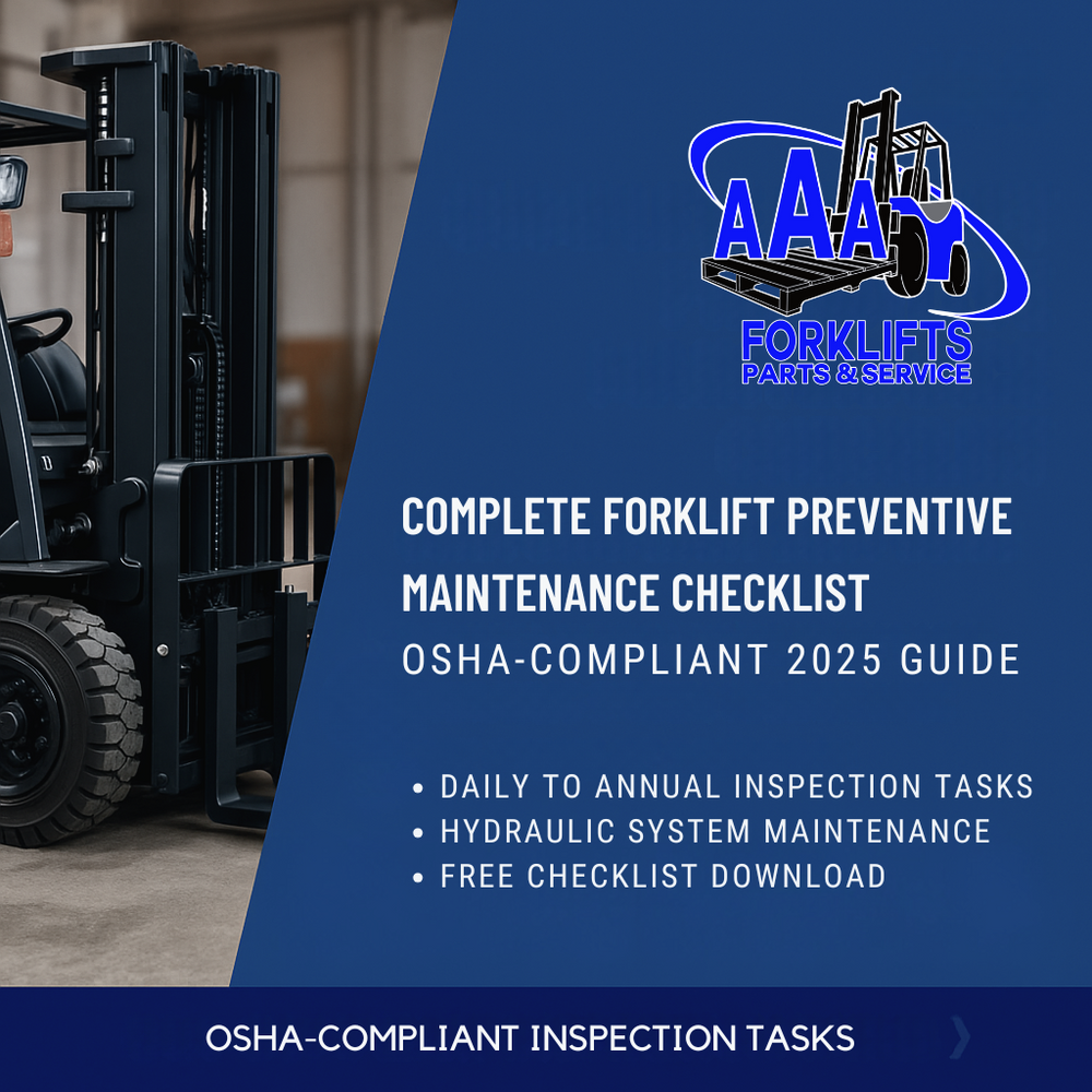 The Complete 2025 Forklift Maintenance Guide: OSHA Standards And Cost